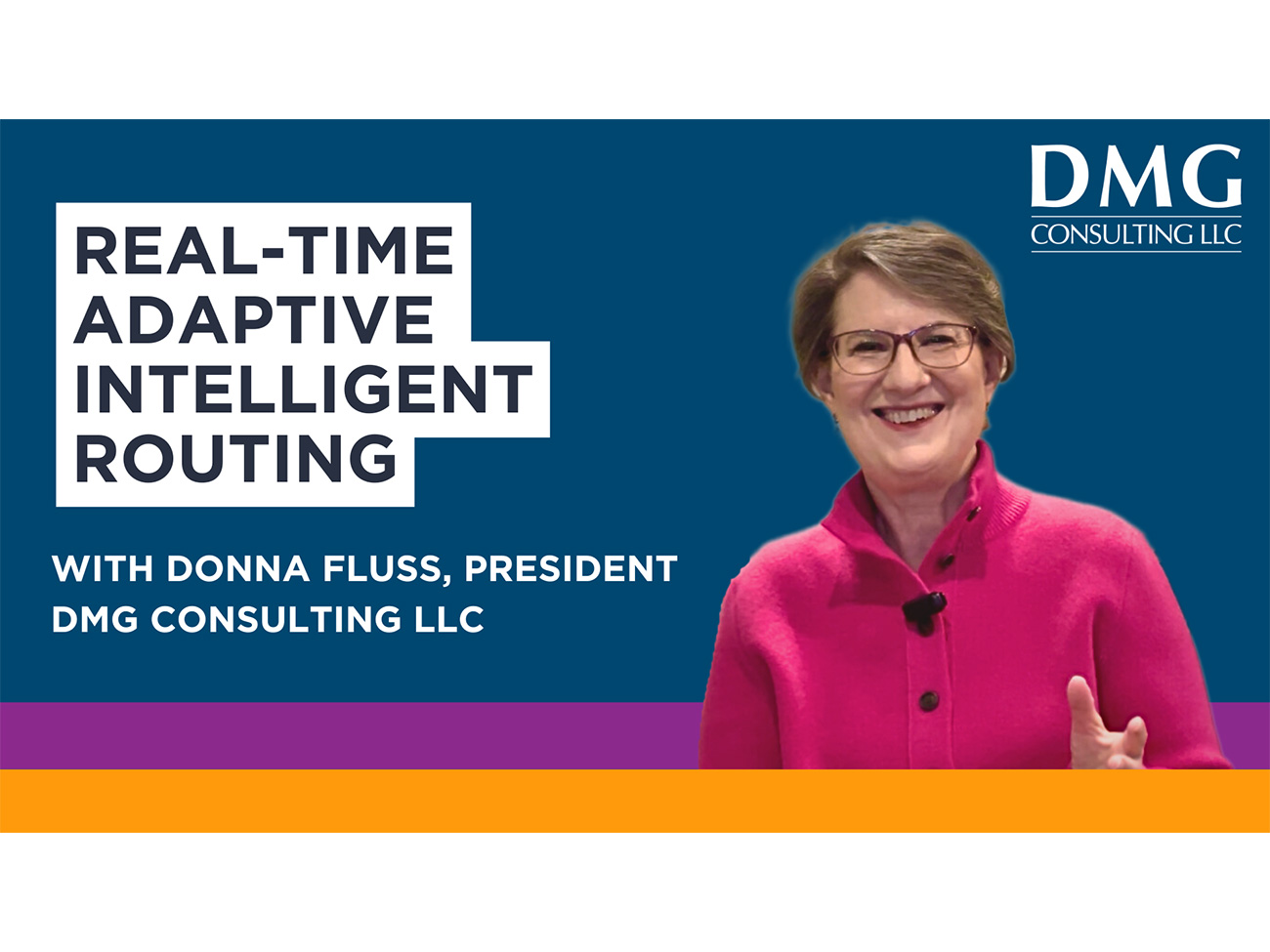 Real-Time Adaptive Intelligent Routing - DMG Consulting Real-Time Adaptive Intelligent Routing - DMG Consulting